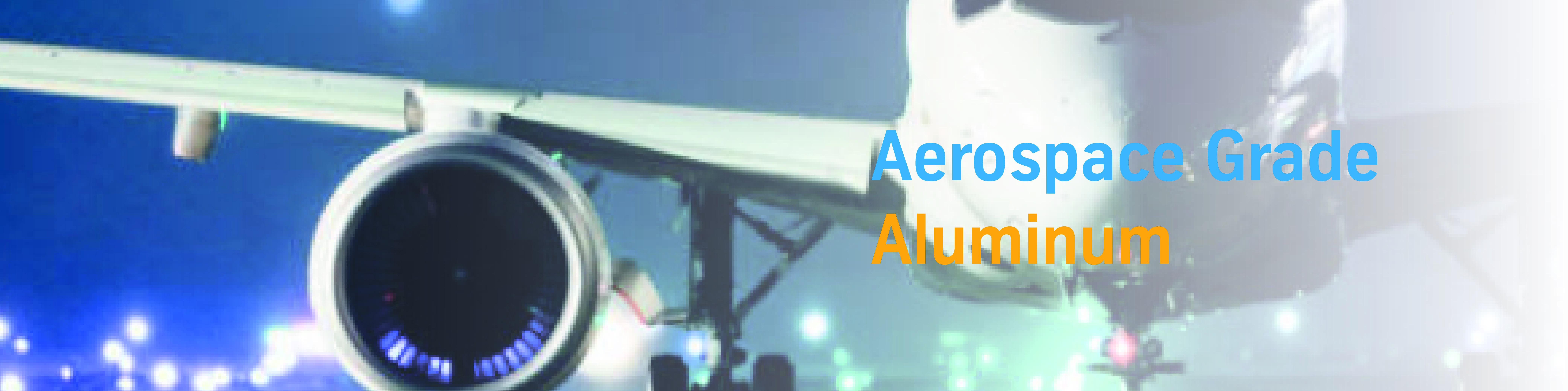 Aerospace Grade Aluminium